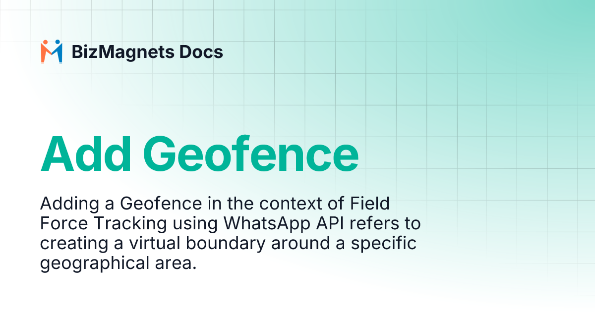 Add Geofence | BizMagnets Docs