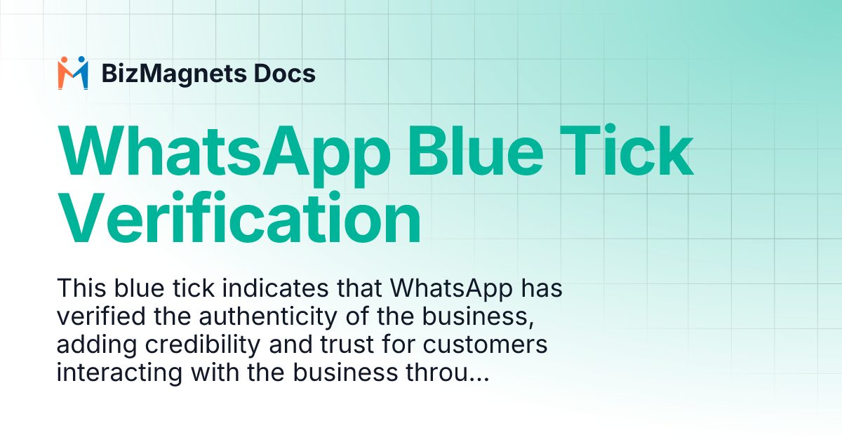WhatsApp Blue Tick Verification | BizMagnets Docs