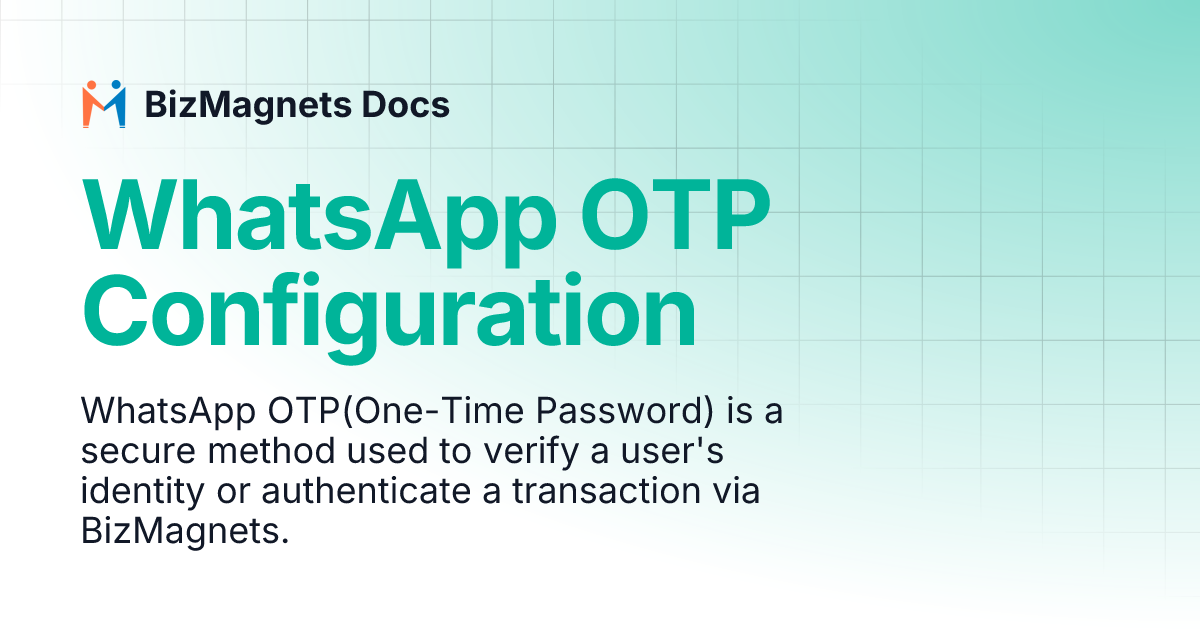 WhatsApp OTP Configuration | BizMagnets Docs
