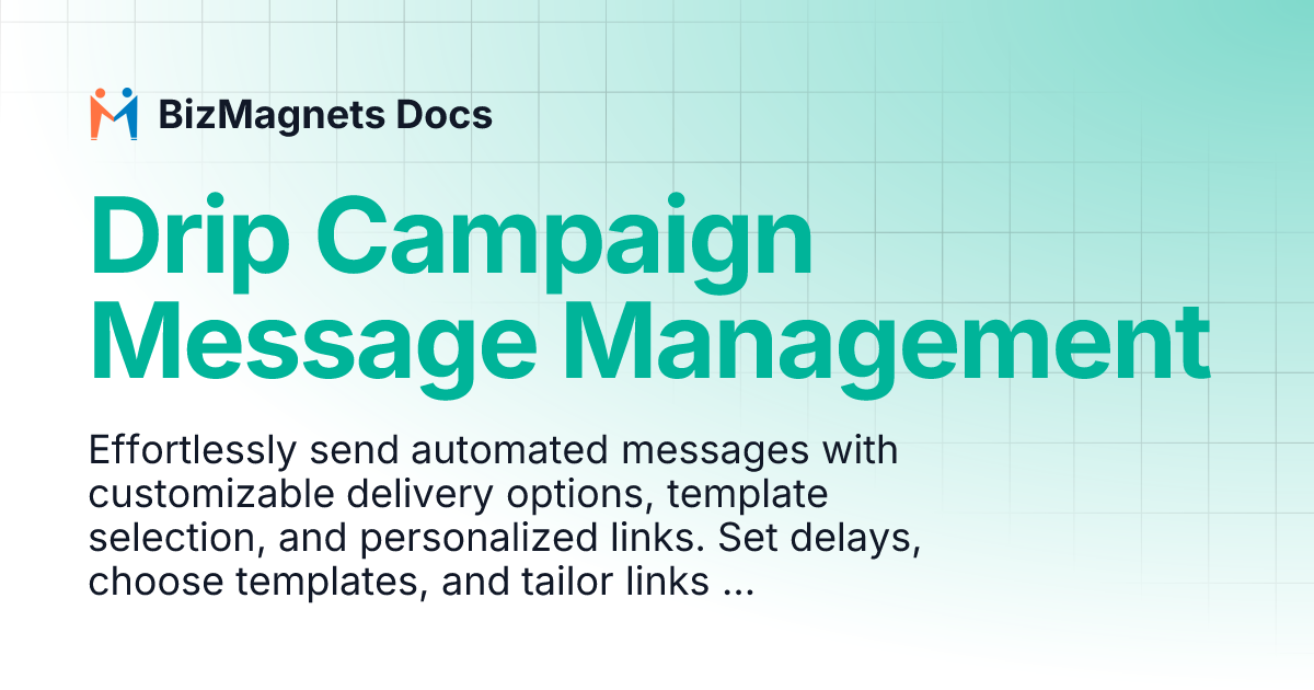 Drip Campaign Message Management | BizMagnets Docs