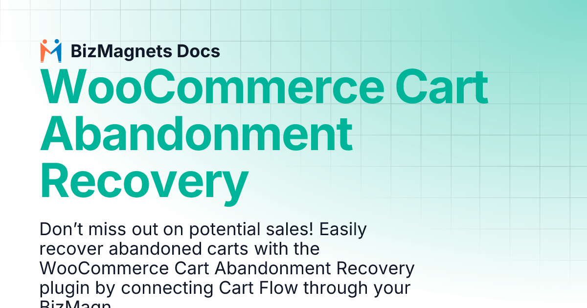 WooCommerce Cart Abandonment Recovery | BizMagnets Docs