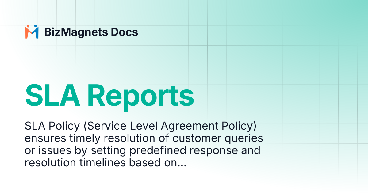 SLA Reports | BizMagnets Docs