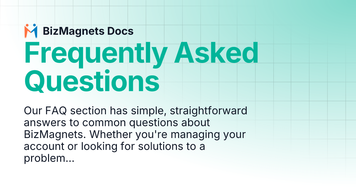 Frequently Asked Questions | BizMagnets Docs